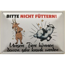 Warnschild - Bitte nicht füttern ! Unsere Tiere können davon sehr krank ...
