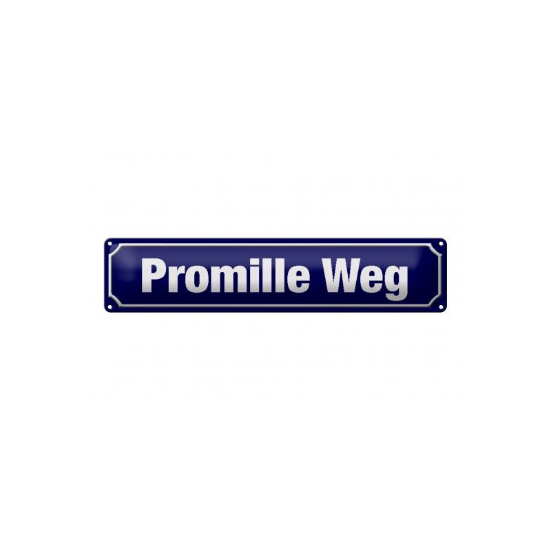 Straßenschild Promille Weg - Blechschild 47 x 10 cm